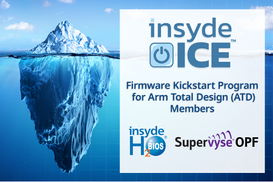 Insyde Software’s insydeICE - Firmware Kickstart Program for Arm ...